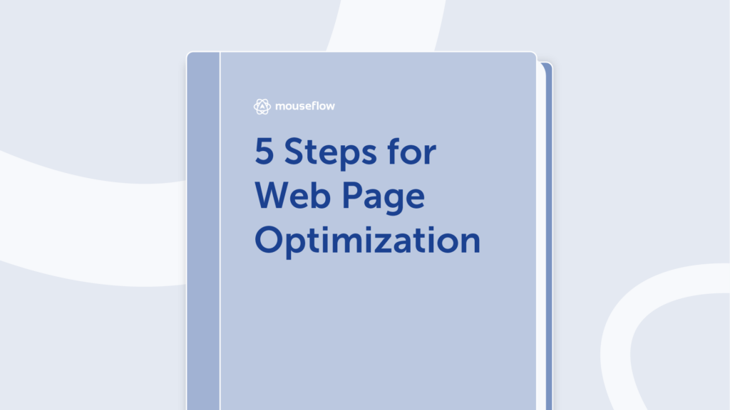 5-Step Web Page Optimization Guide - Mouseflow